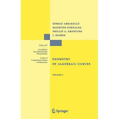 Geometry of Algebraic Curves Volume I 代数曲线的几何：卷1 9780387909974
