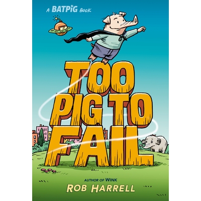 预订 蝙蝠猪：太猪而不能失败 幽默漫画 英文 蝙蝠猪 Batpig Book, A Batpig: Too Pig to Fail:9780593354209