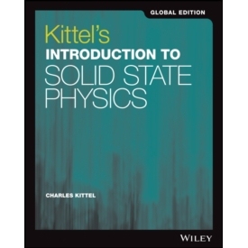 Kittel’S Introduction To Solid State Physics, 8Th Edition Global Edition 基特尔固态物理学 全球版 第9版 9781119454168