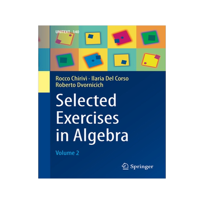 预订 Selected Exercises in Algebra: Volume 2