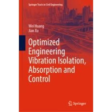 Optimized Engineering Vibration Isolation, Absorption and Control 优化工程隔振、吸振与控制 9789819922123