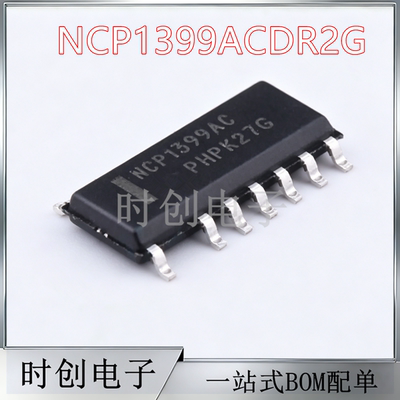 NCP1399ACDR2G AA AC AF AG AI AM AN AP AR ATDR2G SOP14全新IC