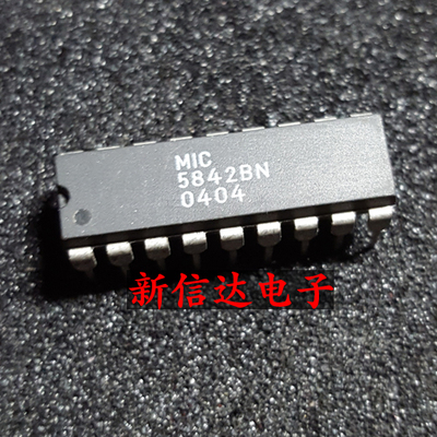 MIC5842BN  原码进口IC  自家现货测试好【直插DIP18】
