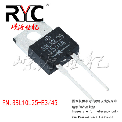 SBL10L25-E3/45 TO-220-2 VISHAY原装 肖特基二极管整流器25V 10A