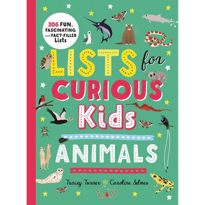 Lists for Curious Kids: Animals: 206 Fun, Fascinating and Fact-Filled Lists好奇孩子的清单：206个动物事实清单 大音