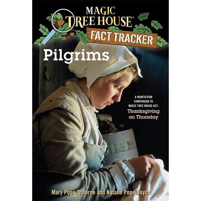 Magic Tree House Fact Tracker 13 Pilgrims 神奇树屋小百科13 英文原版图书 神奇树屋 小初文学英语课外阅读 大音