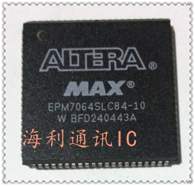 EPM7064SLC84-10  实图现货