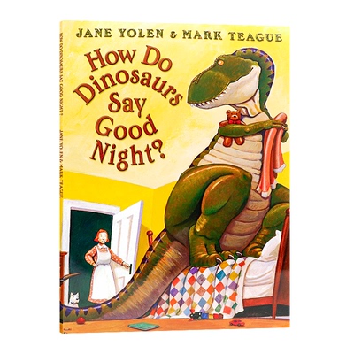 家有恐龙系列 恐龙是怎样道晚安的 英文原版 How Do Dinosaurs Say Good Night 亲子共读图画故事书 平装大开 全彩趣味插画