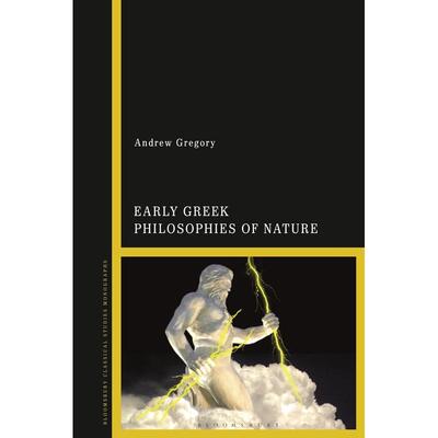 预售 Early Greek Philosophies of Nature英文原版 Bloomsbury
