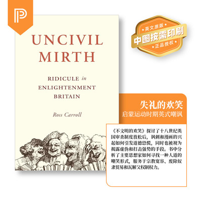 普林斯顿预售 Uncivil Mirth 失礼的欢笑：启蒙运动时期的英式嘲讽 [9780691241777]