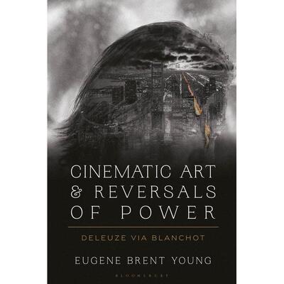 预售 Cinematic Art and Reversals of Power英文原版 Bloomsbury