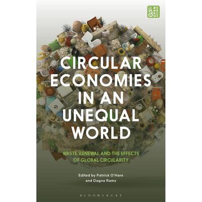 预售 Circular Economies in an Unequal World英文原版 Bloomsbury