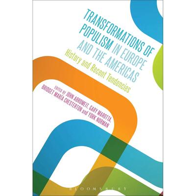 预售 Transformations of Populism in Europe and the Americas英文原版 Bloomsbury