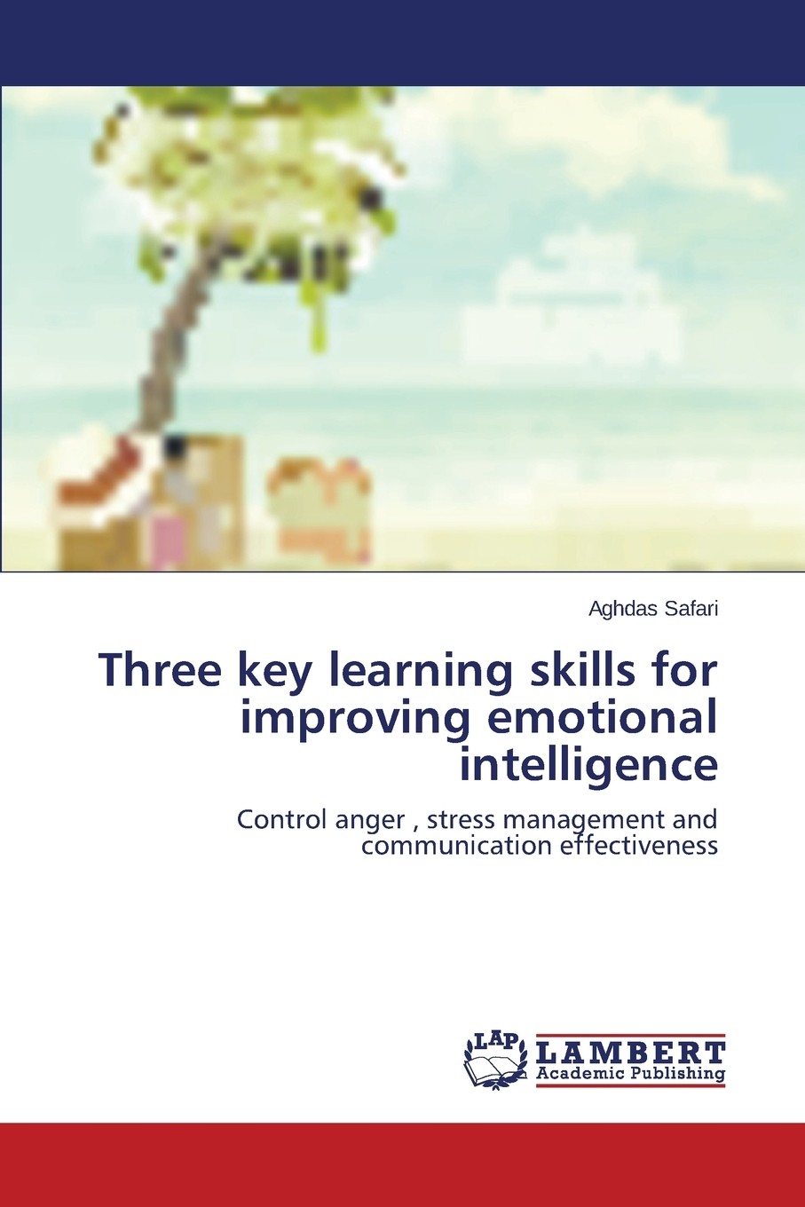 【预售按需印刷】Three key learning skills for improving emotional intelligence_虎窝淘