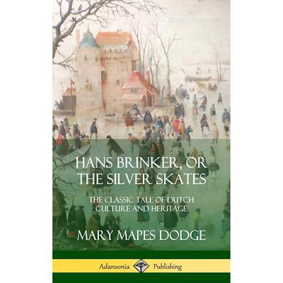 预售 按需印刷 Hans Brinker  or The Silver Skates