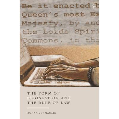 预售 Form of Legislation and the Rule of Law英文原版 Bloomsbury