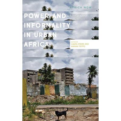 预售 Power and Informality in Urban Africa英文原版 Bloomsbury