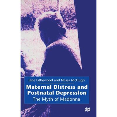 预售 Maternal Distress and Postnatal Depression英文原版 Bloomsbury英文原版 Bloomsbury