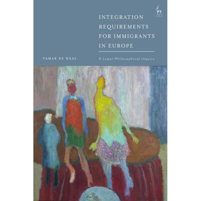 预售 Integration Requirements for Immigrants in Europe英文原版 Bloomsbury