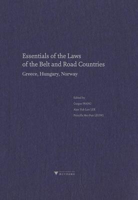 “”沿线国法律精要:英文:希腊、匈牙利、挪威卷:Greece，Hungary，Norway  书 贵国 9787308172288 法律 书籍