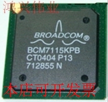 全新BCM7115KPBBCM7115KPBG BCM7115KPB-P13现货原装