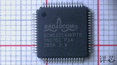 BCM5221A4KPTG全新原装 原厂渠道 咨询下单 保证质量
