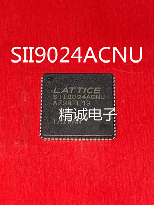 SII9024ACNU  SII9024  QFN全新正品进口芯片  请询价1