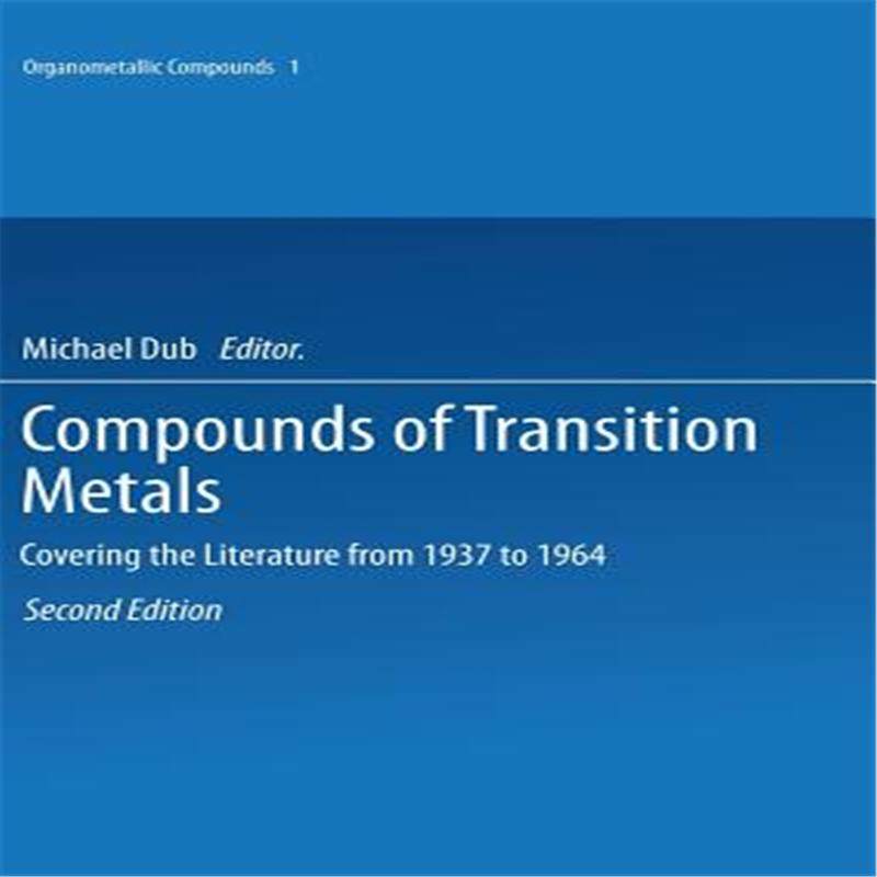 【预售】Compounds of Transition Metals: Covering the Literature from 1937 ...