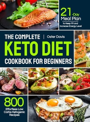 【预售】The Complete Keto Diet Cookbook for Beginners: 800 Effortless Low ...