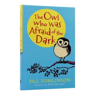 Owl Who Was Afraid of the Dark 怕黑的猫头鹰 儿童英语阅读启蒙 睡前温馨亲子故事 英文原版进口图书