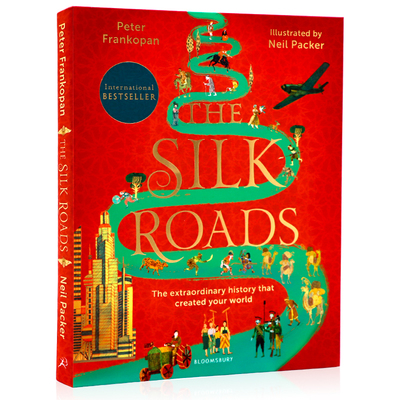 进口英文原版 The Silk Roads 丝绸之路新版插图版 一带一路 世界通史 樊登读书会荐 Peter Frankopan彼得弗兰科潘Neil Packer插画