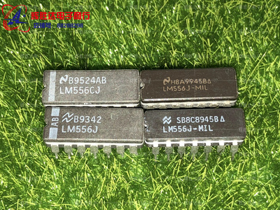 LM556CJ LM556J-MIL LM556J进口现货，集成电路