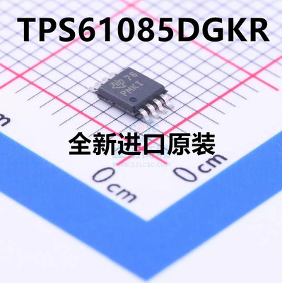 TPS61085 TPS61085DGKR 丝印 PMKI MSOP8 开关式稳压器 原装