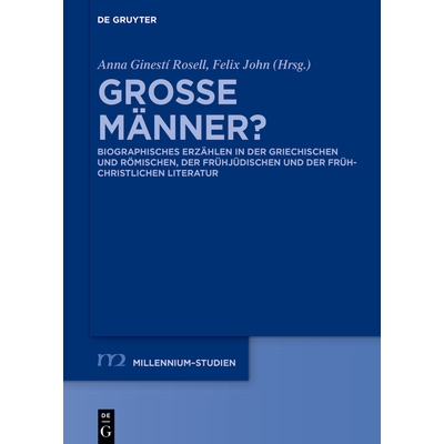 预订 Große Männer? Biographisches Erzählen in der griechischen und römischen, der frühjüdischen und der frühchris