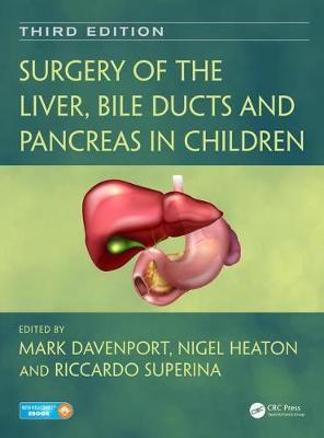 【预订】Surgery of the Liver, Bile Ducts and Pancreas in Children, Third Edition