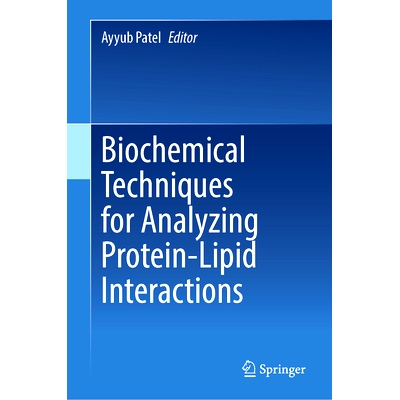 预订 Biochemical Techniques for Analyzing Protein-Lipid Interactions 分析蛋白质-脂质相互作用的生化技术: 9789819754366
