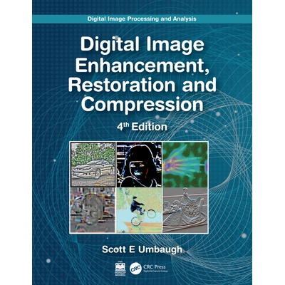 预订 Digital Image Processing and Analysis Digital Image Enhancement, Restoration and Compression 数字图像处理与分析：图