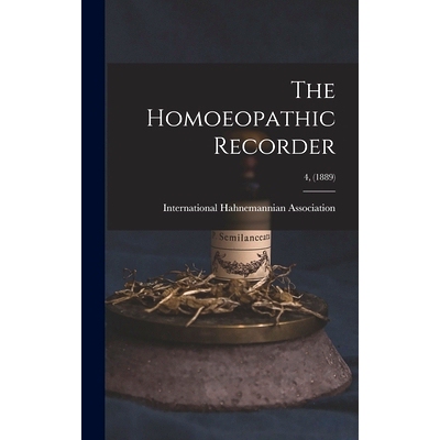 预订 The Homoeopathic Recorder; 4, (1889): 9781013548123