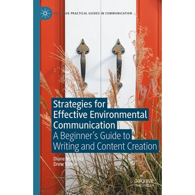 预订 Strategies for Effective Environmental Communication: A Beginner’s Guide to Writing and Content Creation 有效环境