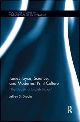 【预售】James Joyce, Science, and Modernist Print Culture