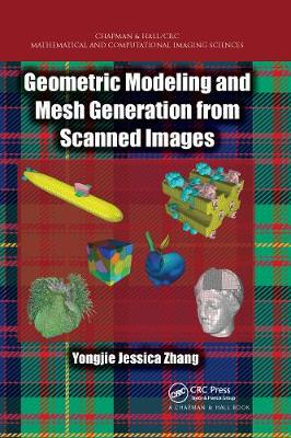 【预订】Geometric Modeling and Mesh Generation from Scanned Images
