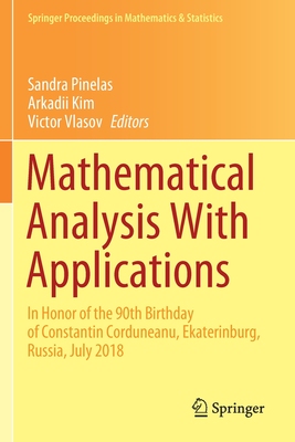 【预订】Mathematical Analysis with Applications: In Honor of the 90th Birthday of Constantin Corduneanu, Ekaterinb...