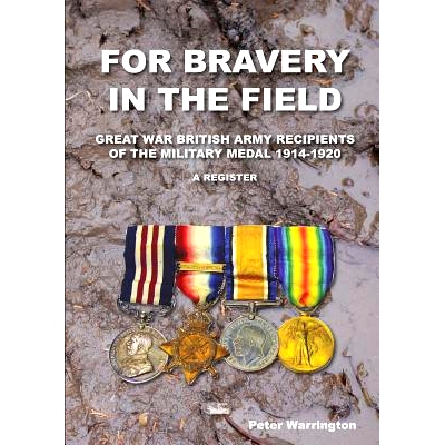 预订 For Bravery in the Field Great War British Army Recipients of the Military Medal 1914-1920 a Register: 978178331138