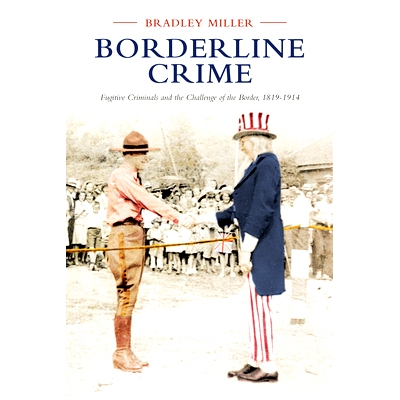 预订 Borderline Crime: Fugitive Criminals and the Challenge of the Border, 1819-1914 边缘性犯罪：逃犯与边界的挑战 1819-1