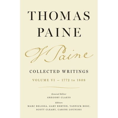 预订 Thomas Paine Collected Writings, Volume 6: 1772 to 1808 托马斯·潘恩文集，第6卷：1772年*1808年: 9780691257037