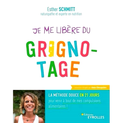 预订 Je me libère du grignotage : la méthode douce en 21 jours pour venir à bout de mes compulsions alimentaires ! 我