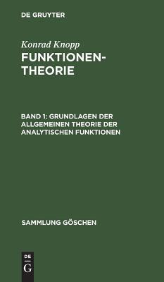 【预订】Grundlagen der allgemeinen Theorie der analytischen Funktionen 9783111013909