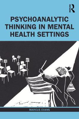 【预订】Psychoanalytic Thinking in Mental Health Settings