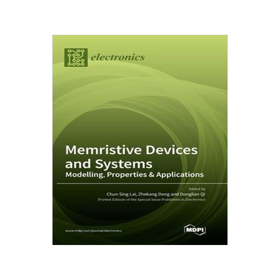[预订]Memristive Devices and Systems: Modelling, Properties & Applications 9783036566887