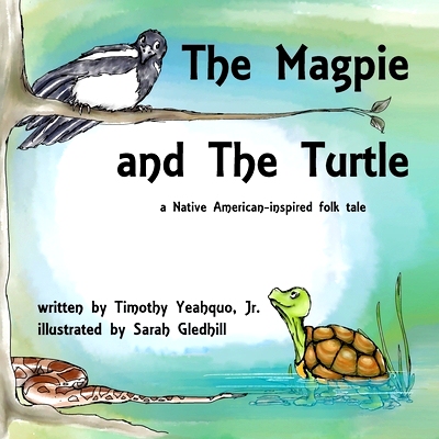 预订 The Magpie and the Turtle: A Native American-Inspired Folk Tale: 9781646330898